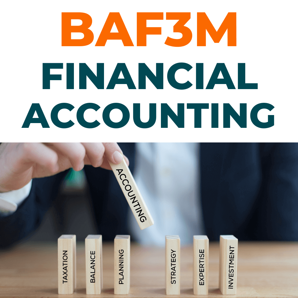 BAF3M Financial Accounting Fundamentals Ontario Online Courses BAF3M Financial Accounting Fundamentals Ontario Online Courses